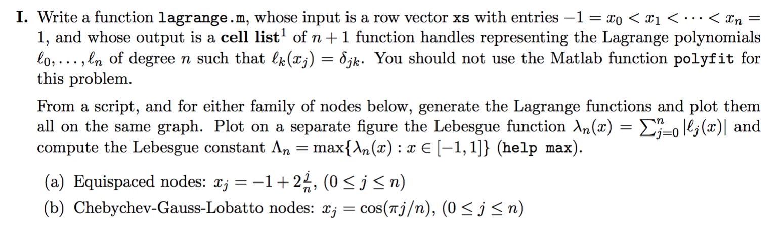 I. Write a function lagrange.m, whose input is a row | Chegg.com