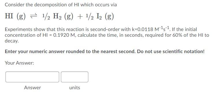 Solved Consider the decomposition of HI which occurs via HI | Chegg.com