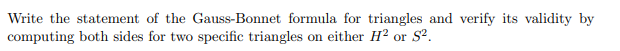Solved Write the statement of the Gauss-Bonnet formula for | Chegg.com