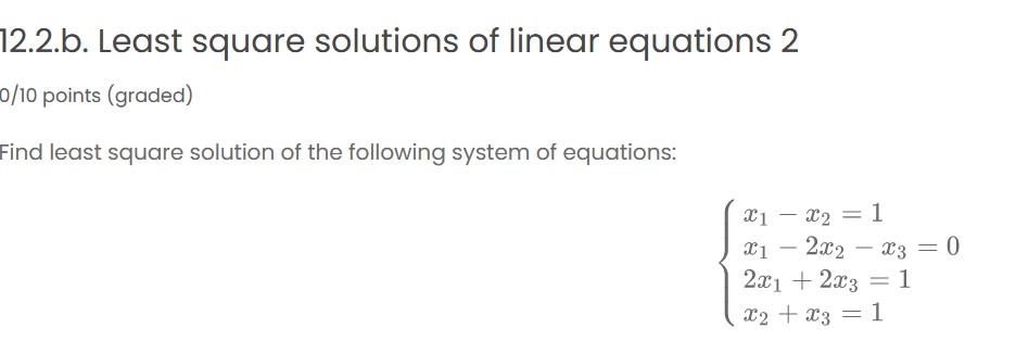 Solved 12 2 B Least Square Solutions Of Linear Equations 2
