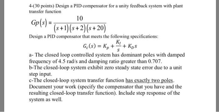 Solved 4-(30 points) Design a PID compensator for a unity | Chegg.com