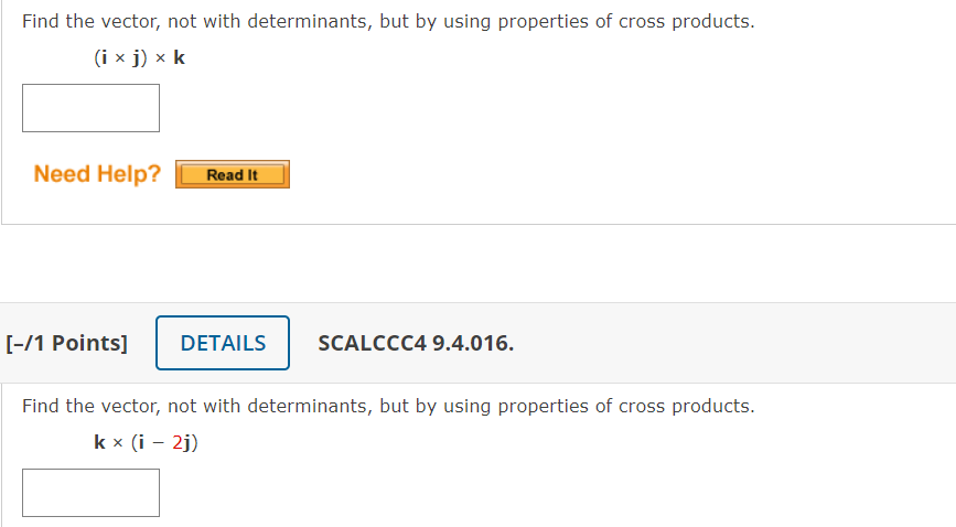 Solved Find the vector, not with determinants, but by using | Chegg.com