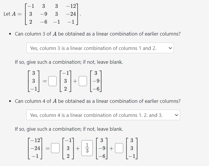 Solved A=⎣⎡−1323−9−633−1−12−24−1⎦⎤ Can column 3 of A be | Chegg.com