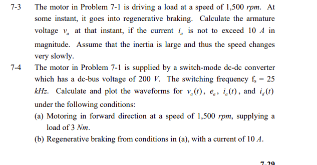 Solved 7-3 The motor in Problem 7-1 is driving a load at a | Chegg.com