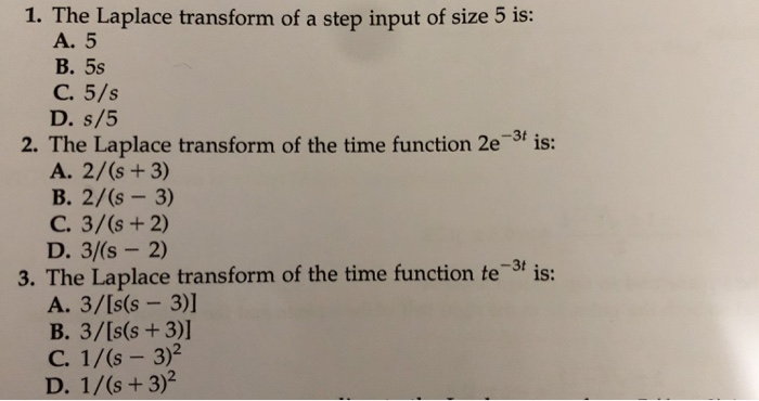 Solved 1. The Laplace transform of a step input of size 5 | Chegg.com