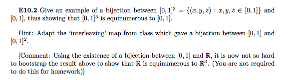 Solved E10.2 Give an example of a bijection between [0, 113 | Chegg.com