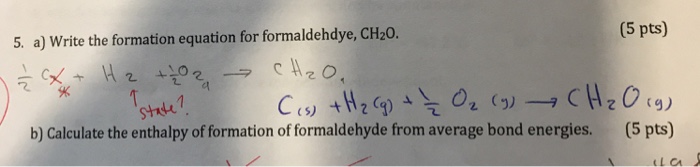 Solved Write the formation equation for formaldehyde, CH_2 | Chegg.com
