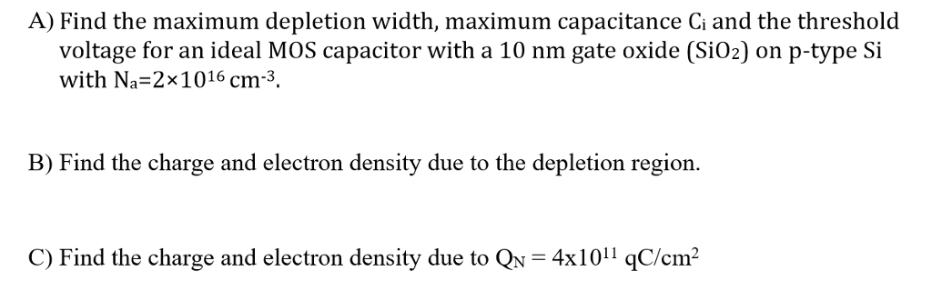 Solved A) Find the maximum depletion width, maximum | Chegg.com