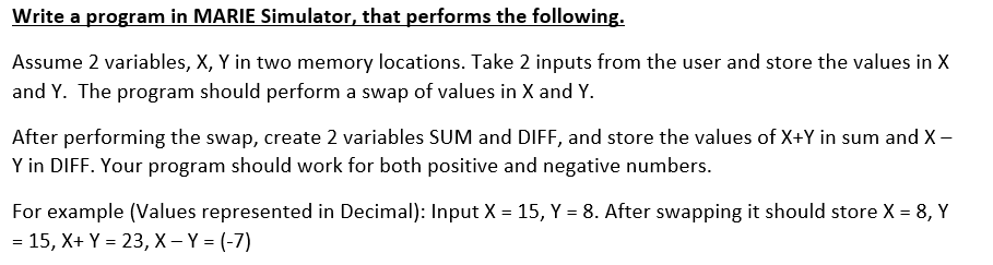 Solved Write a program in MARIE Simulator, that performs the | Chegg.com