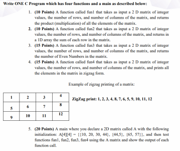 Solved Write ONE C Program which has four functions and a | Chegg.com
