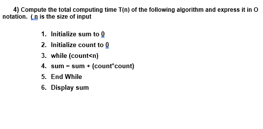 Solved 4) Compute the total computing time T(n) of the | Chegg.com