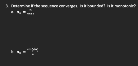 Solved 3. Determine if the sequence converges. Is it | Chegg.com