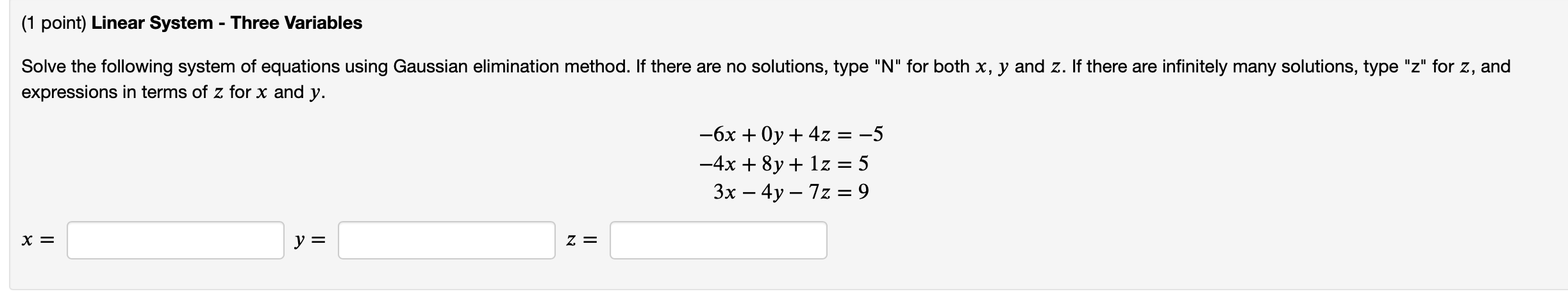 Solved (1 point) Linear System - Three Variables Solve the | Chegg.com