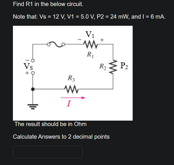 Solved Find R1 in the below circuit. Note that: Vs=12 V, | Chegg.com