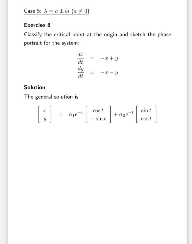 Solved Case 5: λ=a±bi(a =0) Exercise 8 Classify the critical | Chegg.com