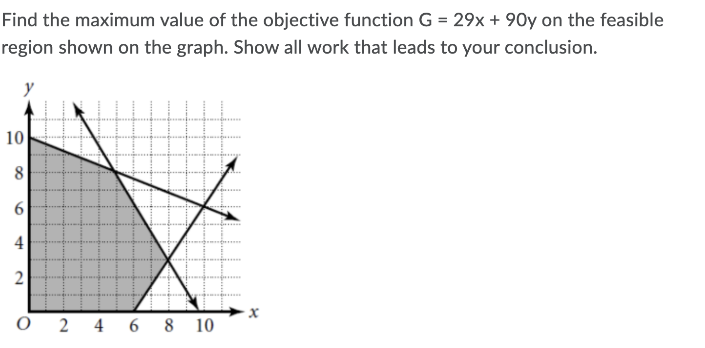Solved Find The Maximum Value Of The Objective Function G 0791