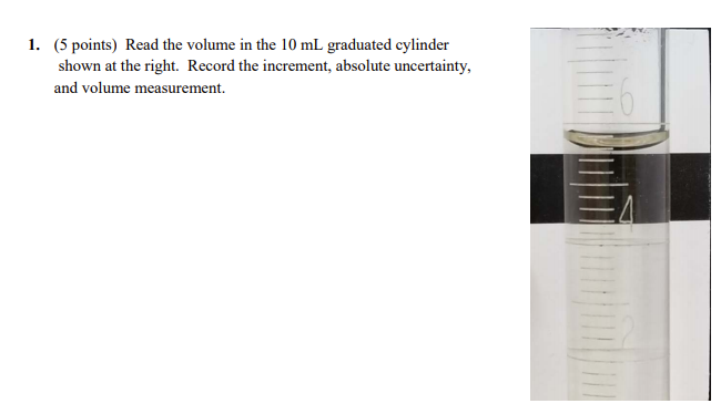 Solved 1. (5 points) Read the volume in the 10 mL graduated | Chegg.com