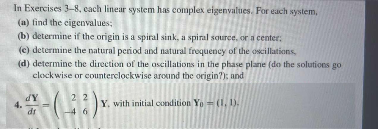 Solved In Exercises 3–8, each linear system has complex | Chegg.com