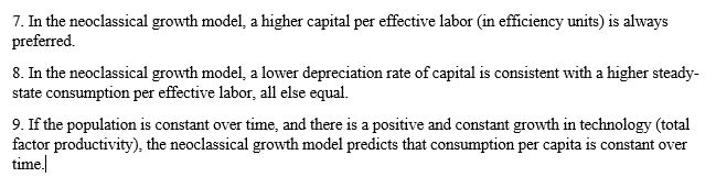 Solved 7. In the neoclassical growth model, a higher capital | Chegg.com