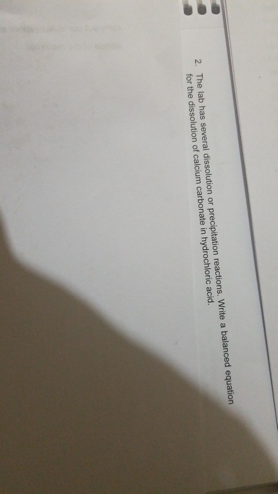 Solved 2. The lab has several dissolution or precipitation | Chegg.com