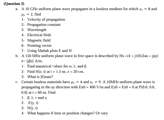 Solved (Question 2)a- ﻿A 10GHz ﻿uniform plane wave | Chegg.com