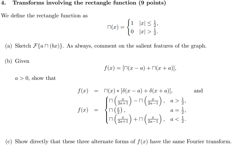Solved 4. Transforms involving the rectangle function (9 | Chegg.com