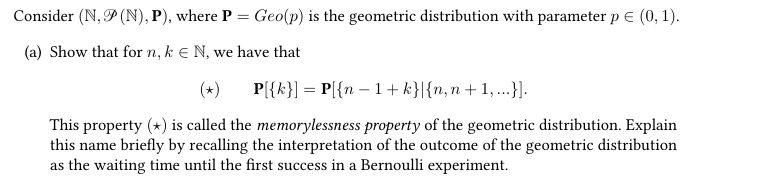 Solved Consider (N, P (N),P), where P = Geo(p) is the | Chegg.com
