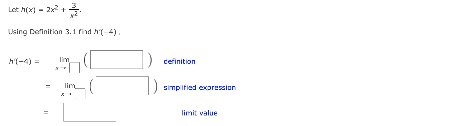 Solved Let h(x)=2x2+3x2.Using Definition 3.1 ﻿find | Chegg.com