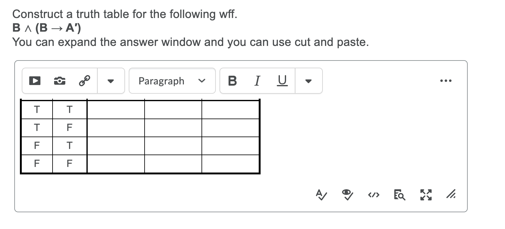 Solved Construct a truth table for the following wff. B ^ (B | Chegg.com