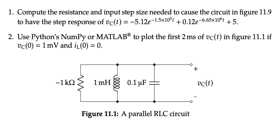 Solved 1. Compute the resistance and input step size needed | Chegg.com