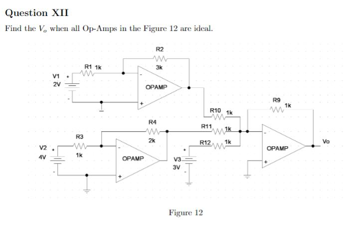 Solved Question XI Find the relation between VO ans inputs | Chegg.com