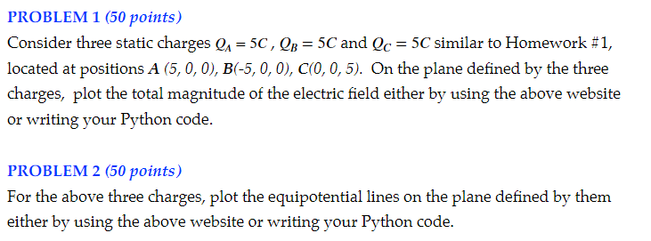 Solved Consider three static charges QA=5C,QB=5C and QC=5C | Chegg.com