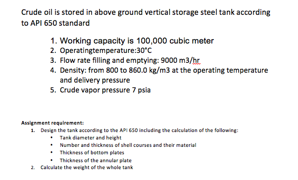 Crude oil is stored in above ground vertical storage | Chegg.com