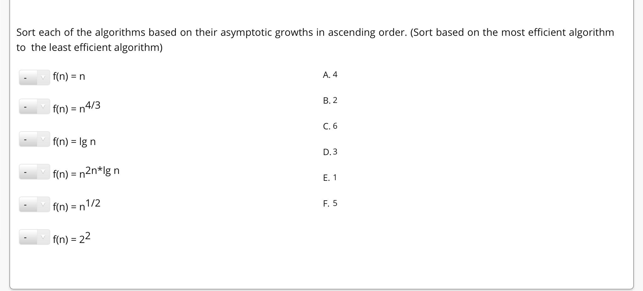 Solved Sort each of the algorithms based on their asymptotic | Chegg.com