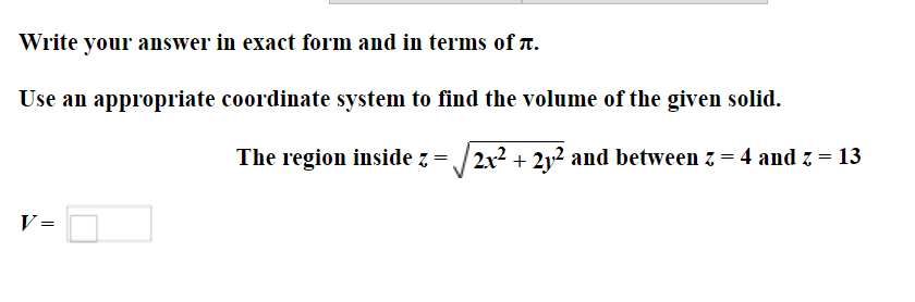 Solved Write your answer in exact form and in terms of a. | Chegg.com