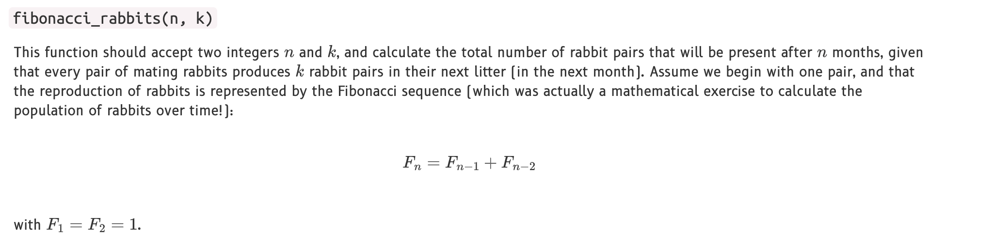 Solved fibonacci_rabbits(n, k) This function should accept | Chegg.com