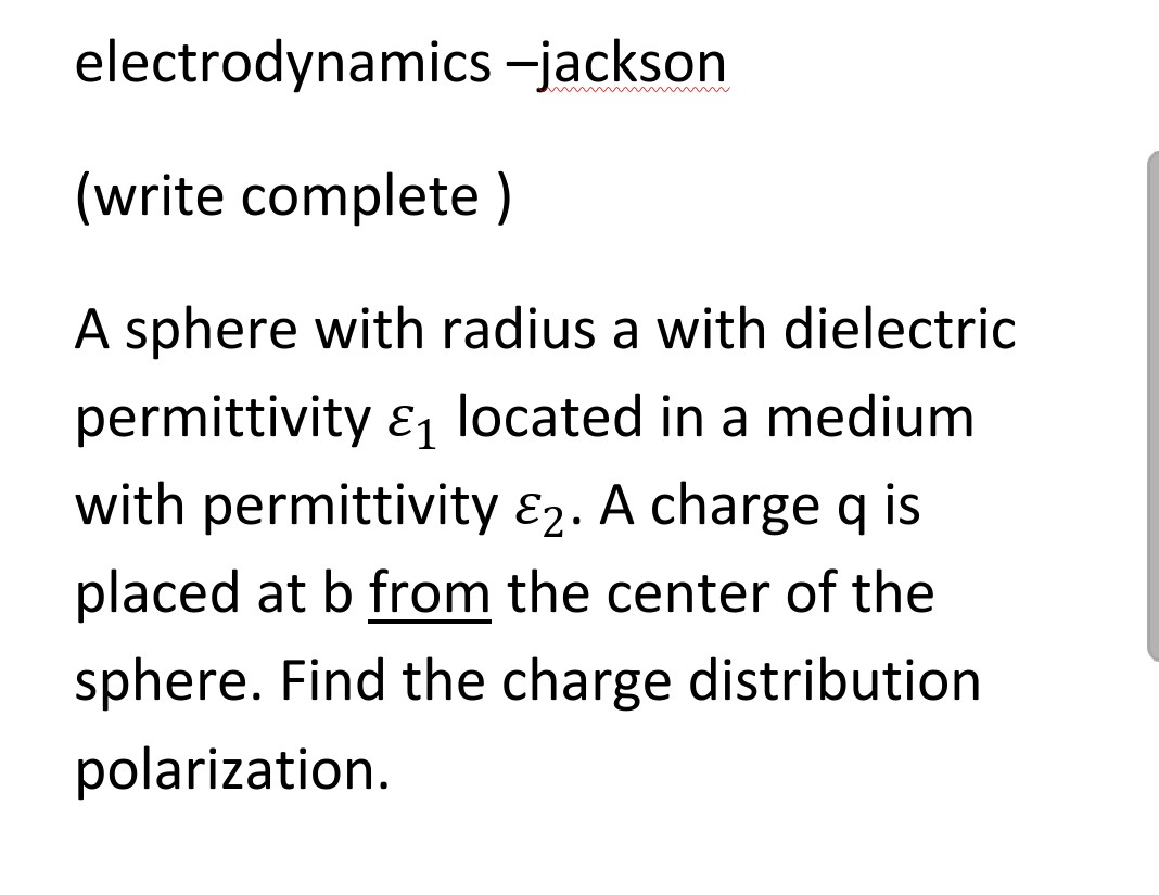 Solved electrodynamics -jackson (write complete ) a a . A | Chegg.com