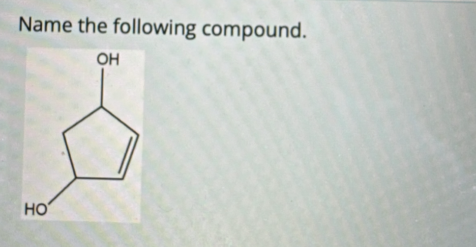 Solved Name the following compound.Name the following | Chegg.com