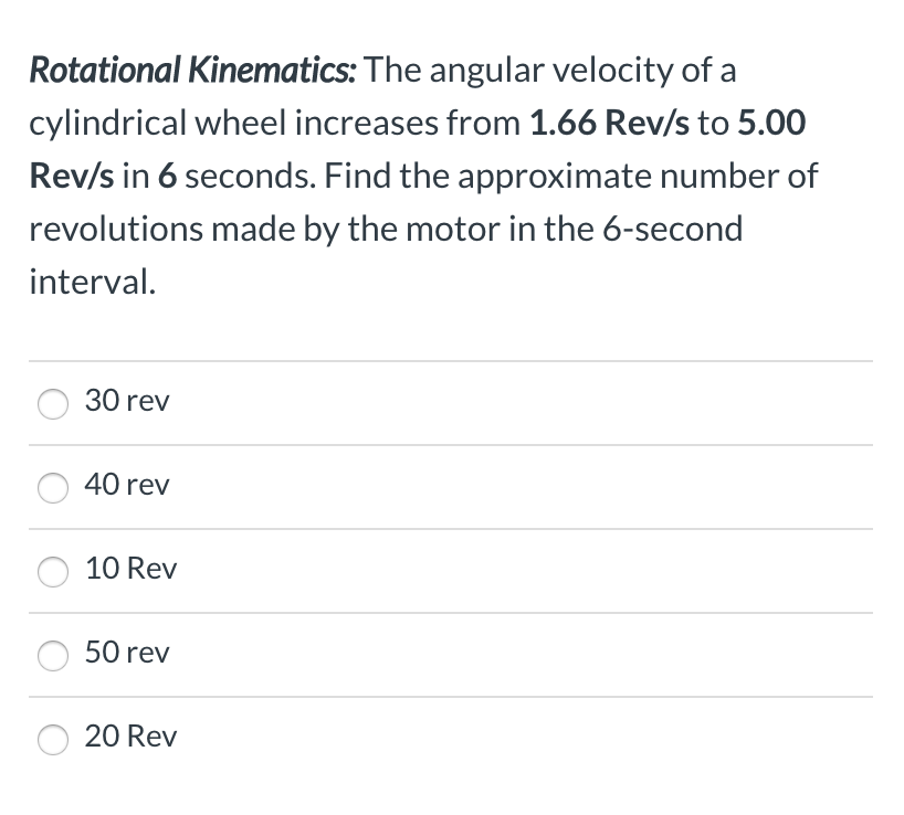 Solved Rotational Kinematics: The angular velocity of a | Chegg.com