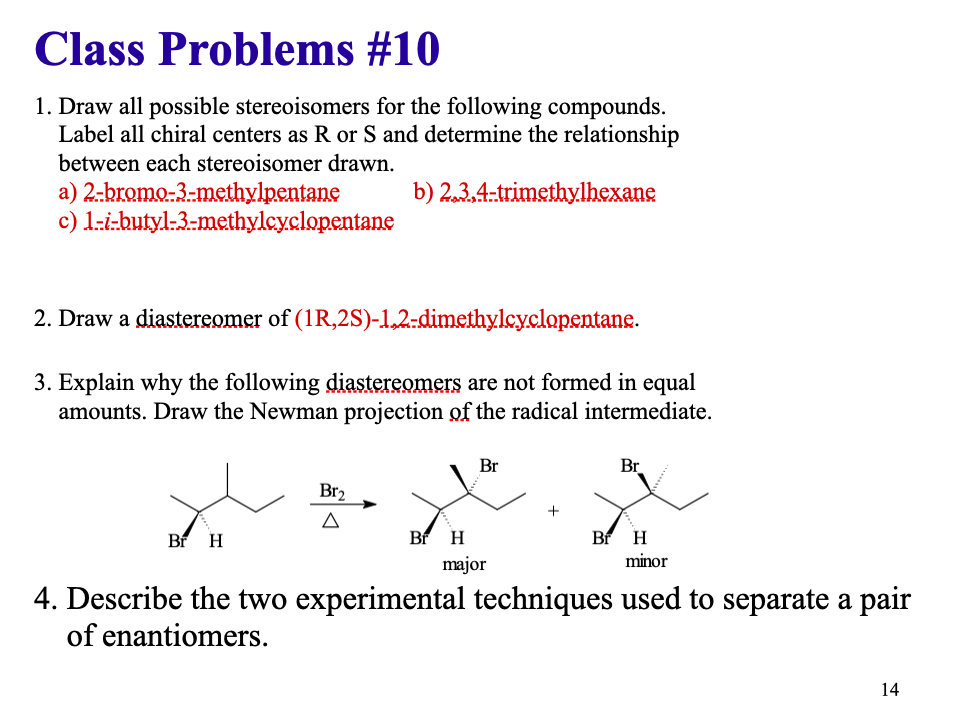 Solved Class Problems #10 1. Draw all possible stereoisomers | Chegg.com