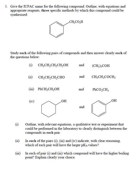 Solved 5. Give the IUPAC name for the following compound. | Chegg.com
