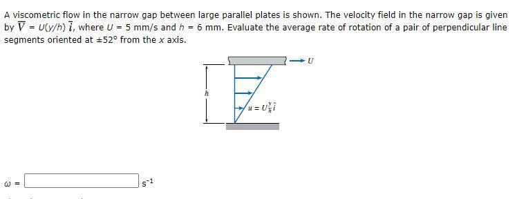 Solved A viscometric flow in the narrow gap between large | Chegg.com
