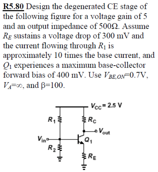 Solved R5.80 Design the degenerated CE stage of the | Chegg.com
