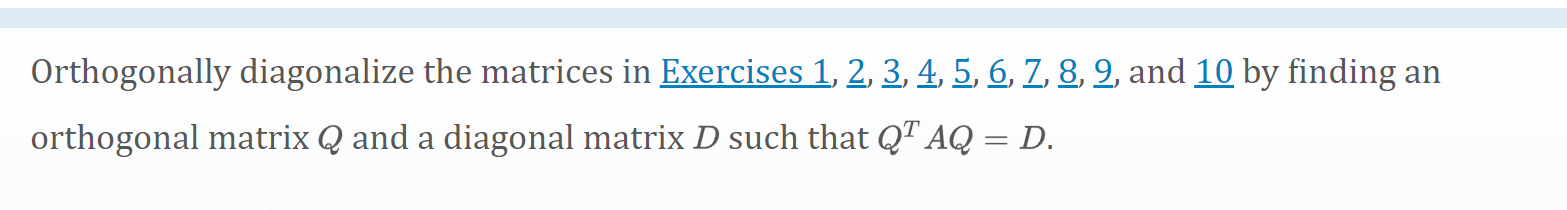 Solved Orthogonally diagonalize the matrices in Exercises 1, | Chegg.com