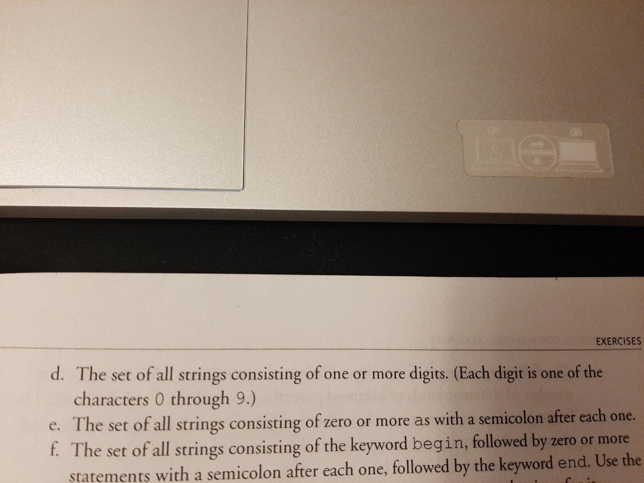 Solved EXERCISES d. The set of all strings consisting of one | Chegg.com