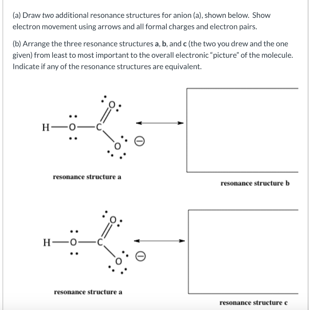 Solved (a) Draw two additional resonance structures for | Chegg.com