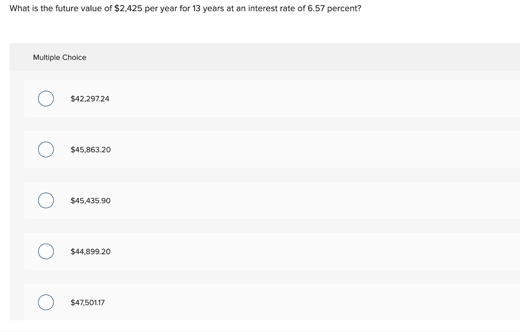 Solved What is the future value of $2,425 per year for 13 | Chegg.com