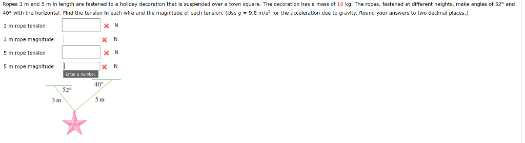 Solved Ropes 3 m and 5 m in length are fastened to a holiday | Chegg.com