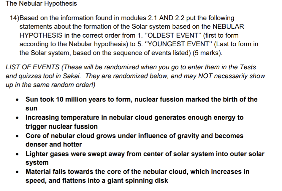 Solved The Nebular Hypothesis 14)Based on the information | Chegg.com