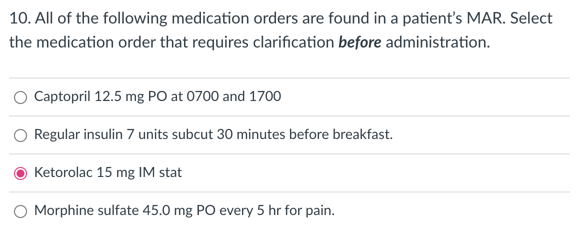 Solved 10. All of the following medication orders are found | Chegg.com